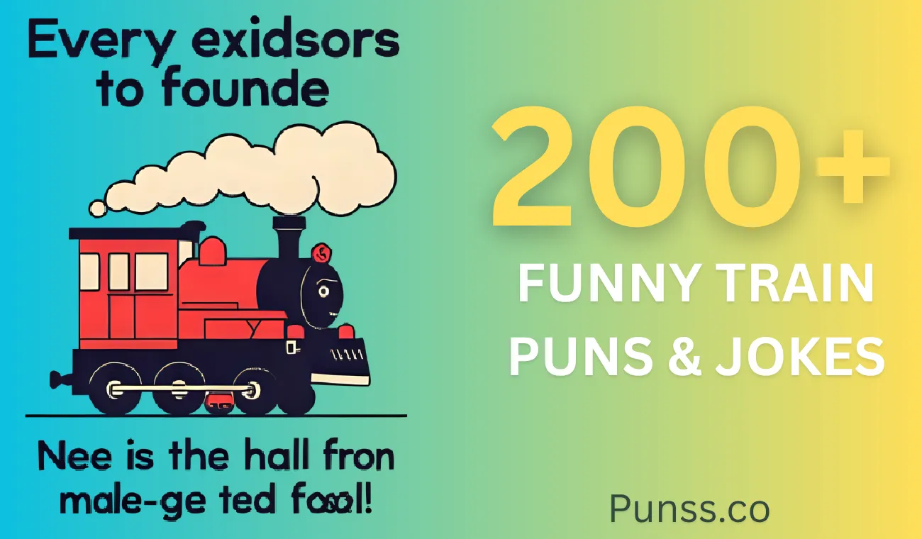 200+ Funny Train Puns & Jokes: One-Liners in (2025) - Punss co
